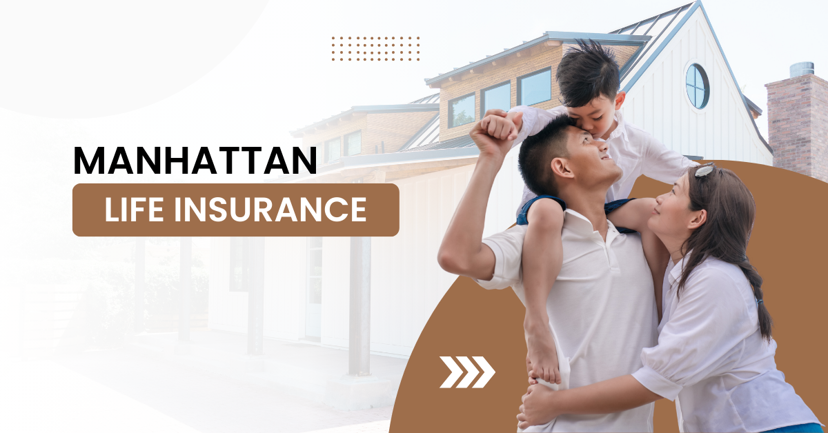 Manhattan Life Insurance | Plans, Costs & Reviews